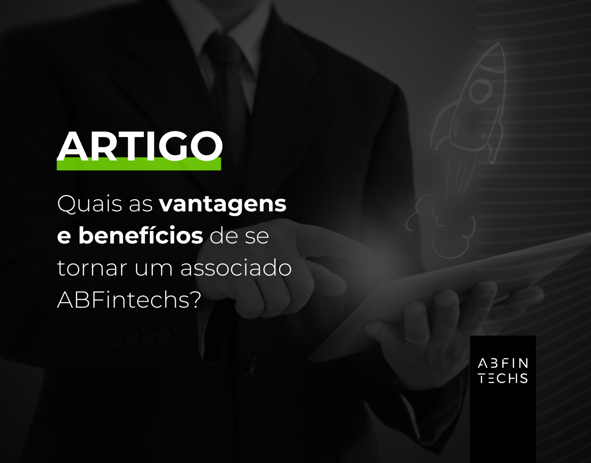 Quais as vantagens e benefícios de se tornar um associado ABFintechs ...